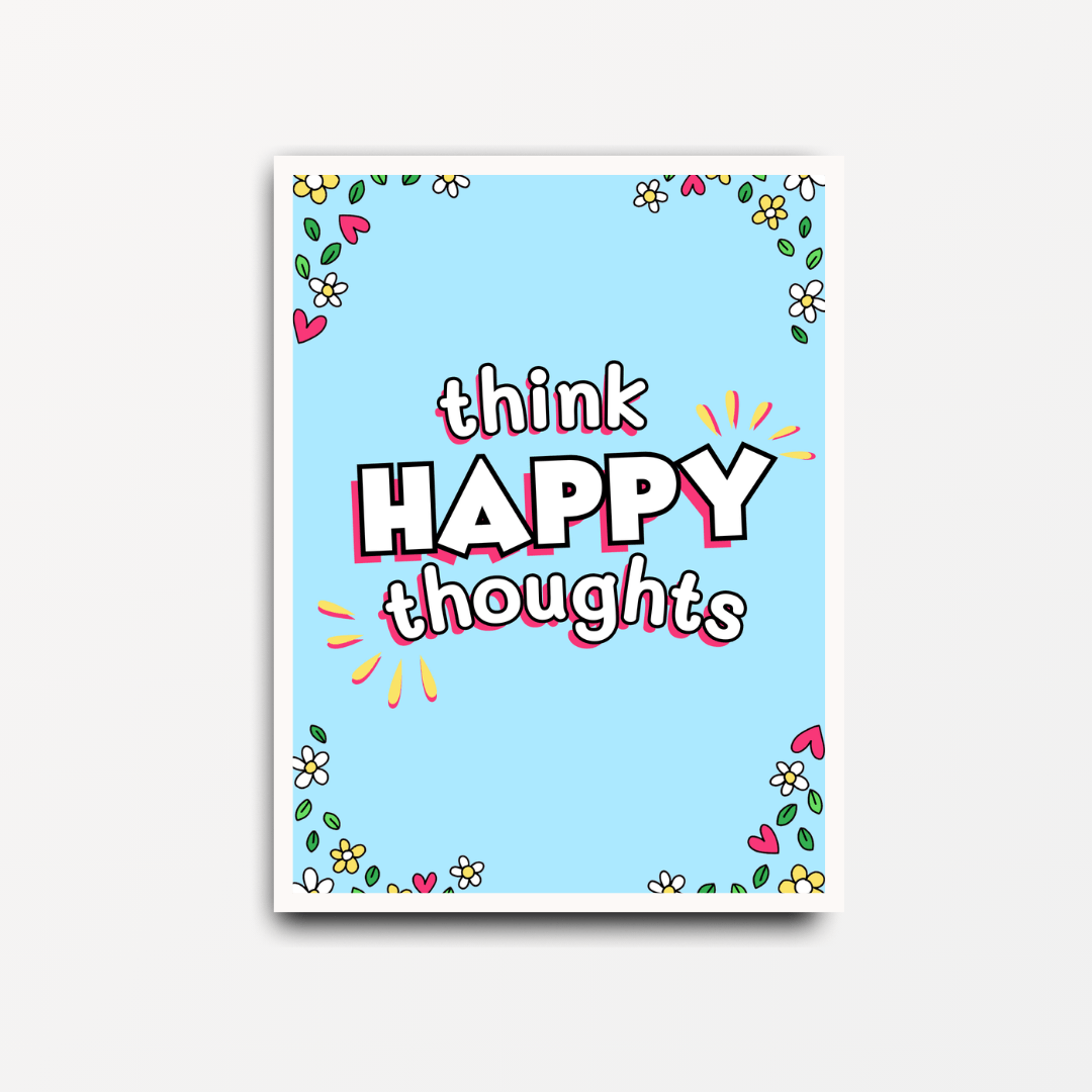 Think Happy Thoughts - Motivational & Inspirational Print - Spiffy ...