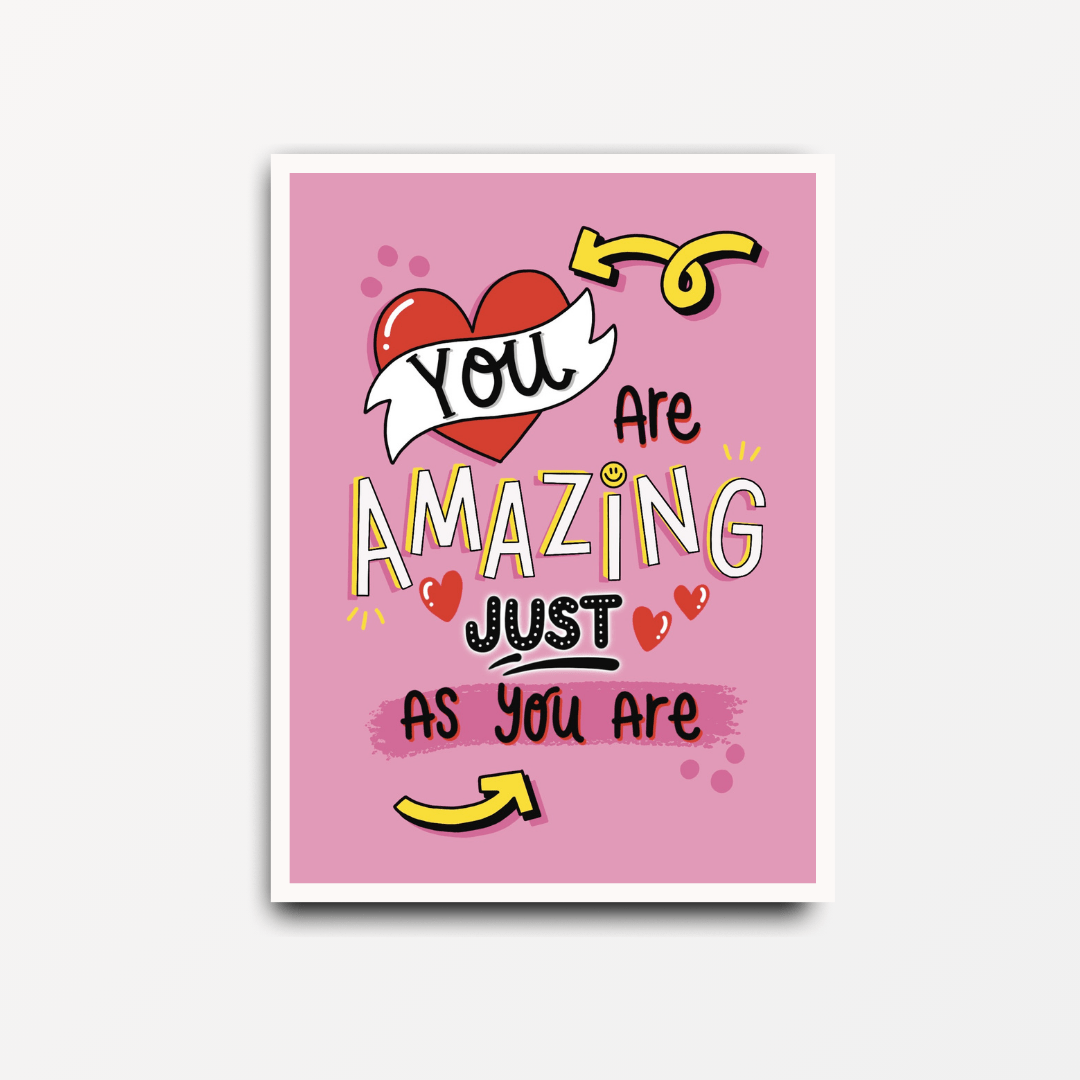 You Are Amazing Just As You Are - Motivational Print - Spiffy - The ...