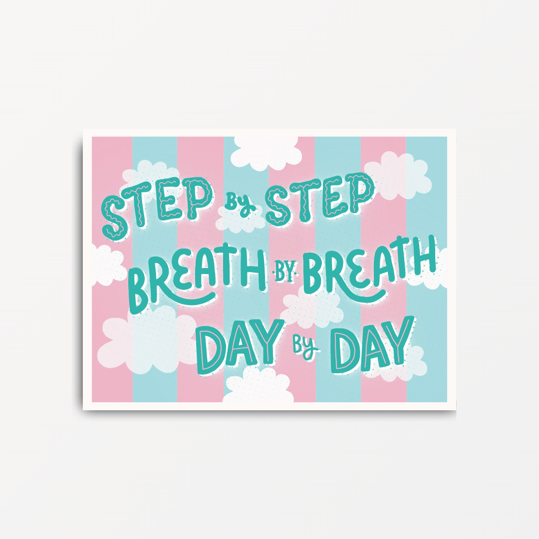 Step By Step Breath By Breath Day By Day - Motivational Print - Spiffy ...